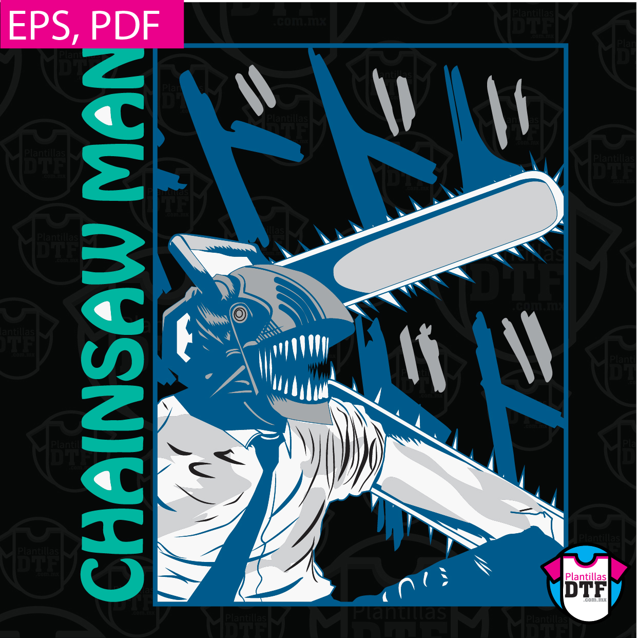 CHAINSAW MAN VECTOR EPS – PlantillasDTF